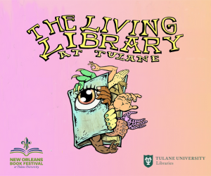 Tulane University Libraries | The New Orleans Book Festival at Tulane